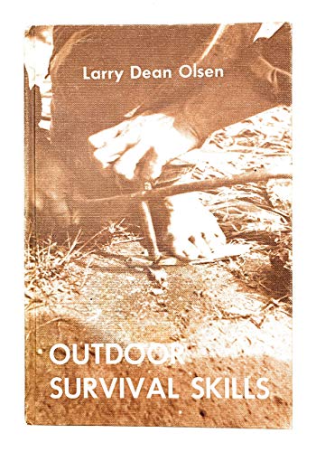 Outdoor Survival Skills: Larry Dean Olsen, Fred Bohman: 9780842500012 ...