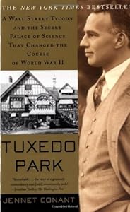 Tuxedo Park : A Wall Street Tycoon and... book by Jennet Conant