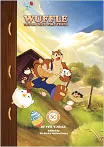 Wuffle The Big Nice Wolf Year 1: Yindee, Piti, McGentleman, Sir Ricky ...