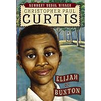 Elijah of Buxton: Christopher Paul Curtis: 9780439023443: Amazon.com: Books