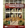 Commercial Design Using Autodesk Revit 2019: Daniel John Stine: 9781630571757: Amazon.com: Books
