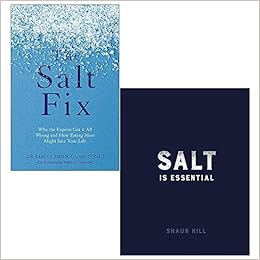 The Salt Fix, Salt is Essential [Hardcover] 2 Books Collection Set ...
