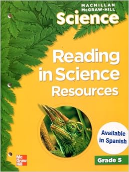 Reading in Science Resources (Macmillan McGraw-Hill Science, Grade 5 ...