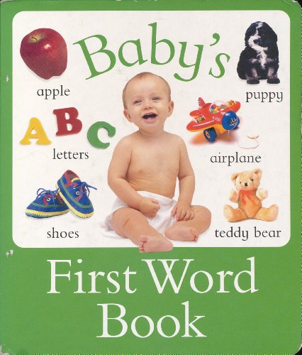 Baby's First Word Book: Nicola Baxter, Amy Barton, Ronne Randall ...