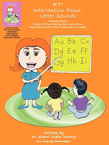 RTI Intervention Focus: Letter Sounds: Santos, Dr. Sherri Dobbs ...