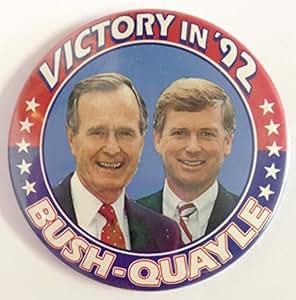 Amazon.com: George Bush & Dan Quayle 1992 Republican Political Pin Back ...