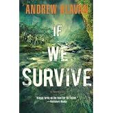 Amazon.com: If We Survive: Klavan, Andrew: Books