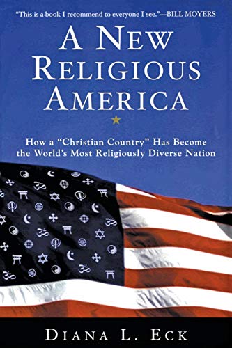 A New Religious America: How a "Christian Country" Has Become the World ...