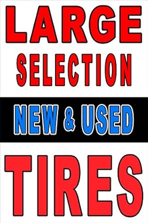 Amazon.com: Poster Sign Advertising 24"X36" New & Used Tires - Auto ...