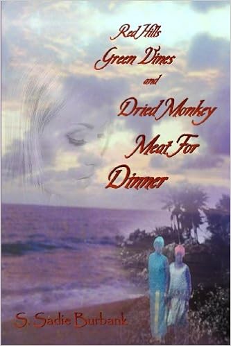 Purchase – Red Hills, Green Vines and Dried Monkey Meat for Dinner