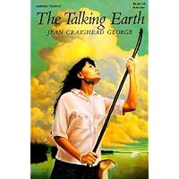 Amazon.com: The Talking Earth: 9780064402125: George, Jean Craighead: Books