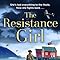 The Resistance Girl: An utterly gripping and heartbreaking new release from the bestselling ...