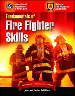 Fundamentals of Fire Fighter Skills: Amazon.co.uk: IAFC: 9780124055452 ...