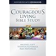 Courageous Living Bible Study - Member Book: Catt, Michael, Kendrick ...