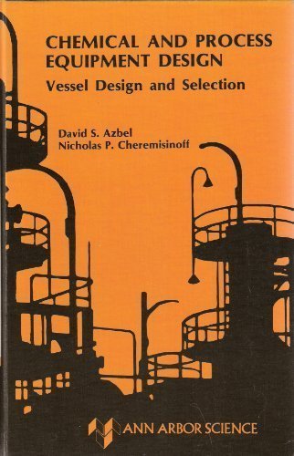 Chemical and Process Equipment Design: Vessel Design and Selection ...