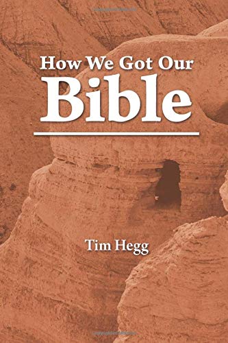 How We Got Our Bible: A Course on Biblical Introduction: Hegg, Tim ...