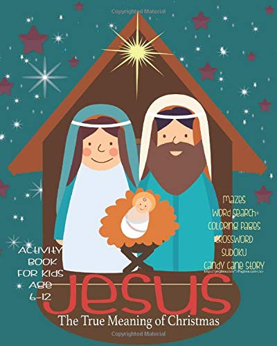 Jesus The True Meaning of Christmas: Celebrate And Learn About Jesus ...