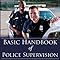 Basic Handbook of Police Supervision: A Practical Guide for Law ...