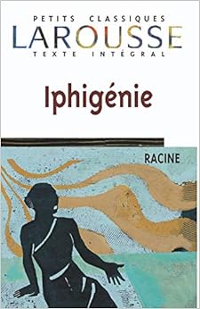 Amazon.fr - Iphigénie, texte intégral - Racine, Jean - Livres
