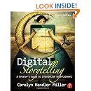 Amazon.com: Digital Storytelling: A creator's guide to interactive ...