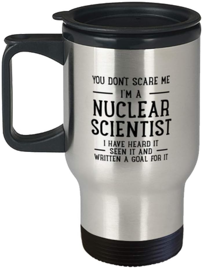 Amazon.com: Nuclear Scientist Awesome Tumbler Travel Coffee Mug Gifts ...