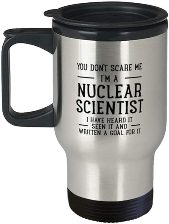 Amazon.com: Nuclear Scientist Awesome Tumbler Travel Coffee Mug Gifts ...