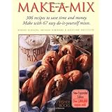 Make-a-Mix Cookery: How to Make Your Own Mixes: Karine Eliason, Nevada ...