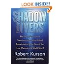 Shadow Divers: The True Adventure of Two Americans Who Risked ...
