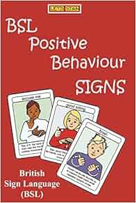 Amazon.com: BSL Positive Behaviour Signs: British Sign Language (Let's ...