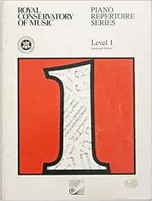 Royal Conservatory of Music - Piano Repertoire Series, Level 1: Royal ...