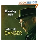 Breaking Bad: I Am the Danger: Running Press: 9780762451104: Amazon.com ...