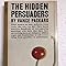 The Hidden Persuaders: Vance, Packard, Vance, Packard: 9780671801717 ...