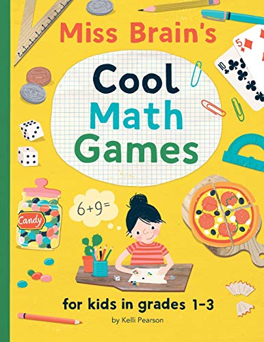 Miss Brain's Cool Math Games: for kids in grades 1-3: Pearson, Kelli ...