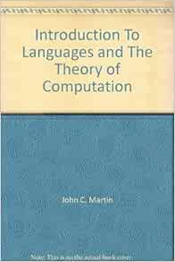 Introduction To Languages and The Theory of Computation: john-c-martin: 9780071154680: Amazon ...