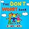 The Don&#039;t Worry Book: Parr, Todd: 9780316506687: Amazon.com: Books