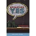 Operation Yes: Holmes, Sara Lewis: 9780545107952: Amazon.com: Books