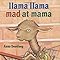 Llama Llama Mad at Mama: Anna Dewdney: 9780670062409: Amazon.com: Books