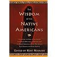 The Wisdom of the Native Americans: Nerburn, Kent: 9781577310792 ...