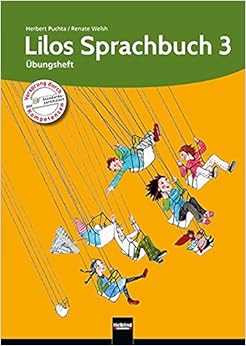Lilos Sprachbuch 3: Übungsheft, Sbnr 115301 : Puchta, Herbert, Welsch ...