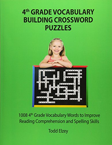 4th Grade Vocabulary Building Crossword Puzzles: 1008 Vocabulary Words ...