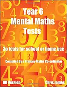 Year 6 Mental Maths Tests: 30 tests, with answers, for home and school ...