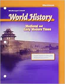 World History: Medieval and Early Modern Times - Workbook: MCDOUGAL ...