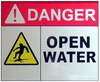 Danger Open Water Sign: Amazon.com: Industrial & Scientific