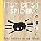 Itsy Bitsy Spider: Emily Bannister: 9781626867642: Amazon.com: Books