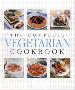 The Complete Vegetarian Cookbook by Thunder Bay Press