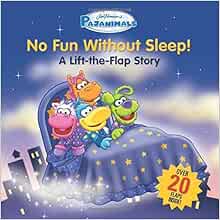 Pajanimals: No Fun Without Sleep!: A Lift-the-Flap Story: Running Press ...