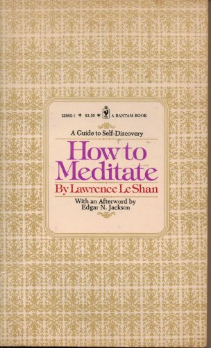 How to Meditate: Leshan, Lawrence: 9780553228021: Amazon.com: Books