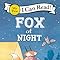 Fox at Night (My First I Can Read): Tabor, Corey R., Tabor, Corey R ...