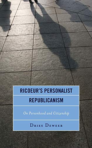 Ricoeur's Personalist Republicanism: Personhood and Citizenship ...