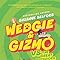 Wedgie & Gizmo vs. the Great Outdoors (Wedgie & Gizmo, 3): Selfors ...
